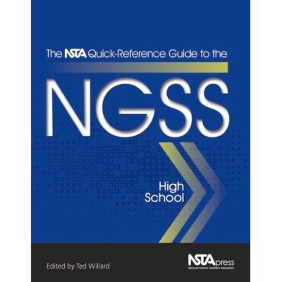 Ted Willard | Other | The Nsta Quickreference Guide To The Ngss High ...